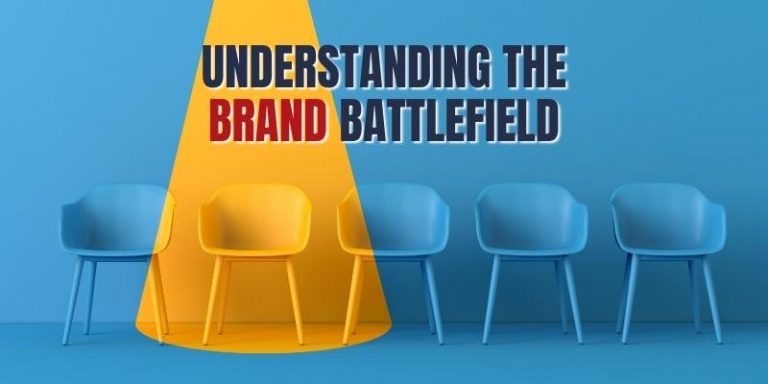 Understanding the Brand Battlefield - Globsyn Business School