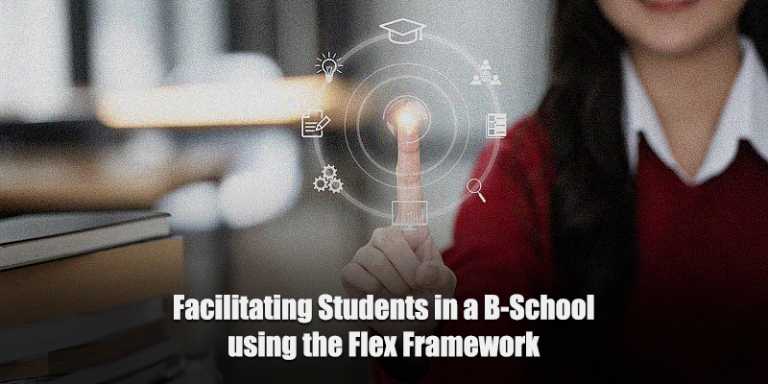 Facilitating Students in a B-School using the Flex Framework