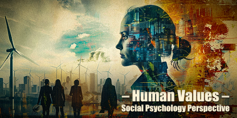 Human Values – Social Psychology Perspective